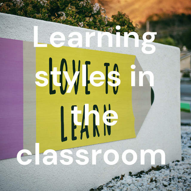 Learning styles in the classroom | Podcast on Spotify