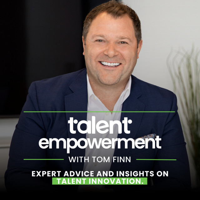 Talent Empowerment with Tom Finn | Podcast on Spotify