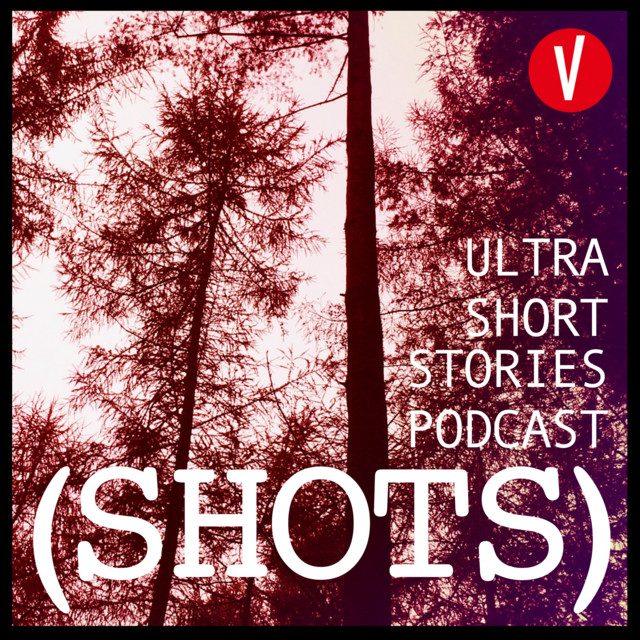 SHOTS - Ultra short stories podcast | Podcast on Spotify