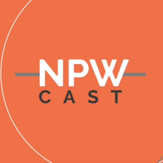 NPW Cast | Podcast on Spotify