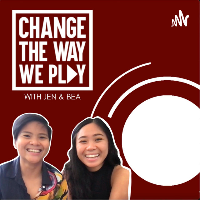 Change The Way We Play | Podcast on Spotify