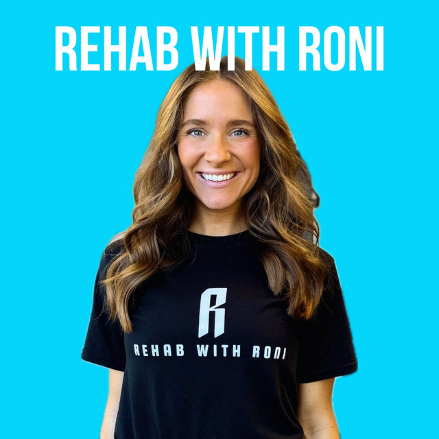 Rehab With Roni | Podcast on Spotify