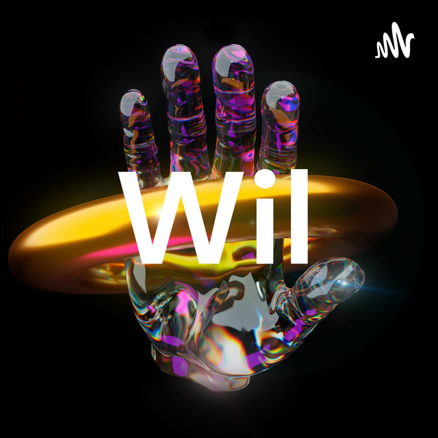 Wil | Podcast on Spotify