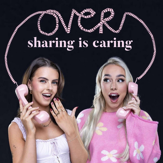 oversharing is caring | Podcast on Spotify