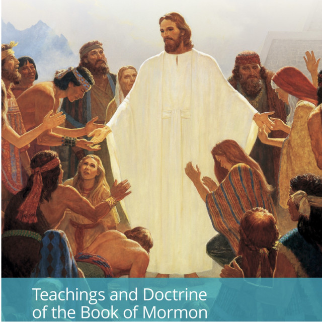 Jordan Institute: Teachings and Doctrines of the Book of Mormon ...