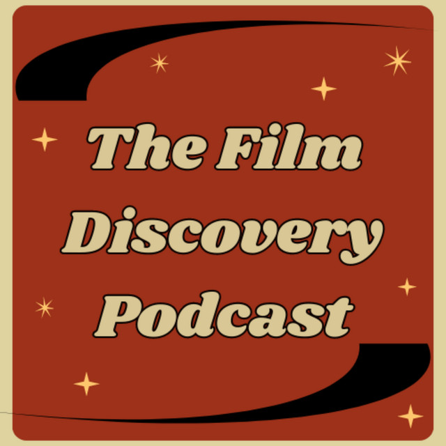 The Film Discovery Podcast | Podcast on Spotify