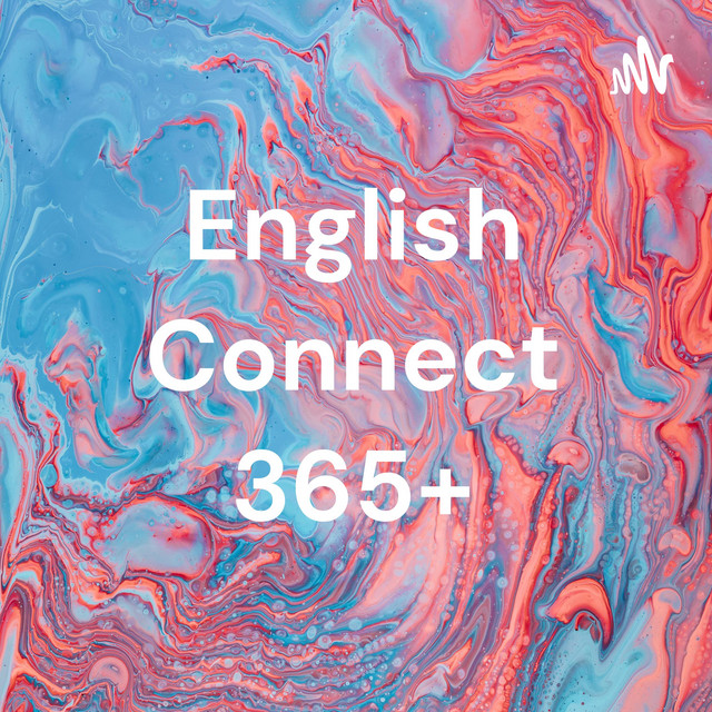 English Connect 365+ | Podcast on Spotify