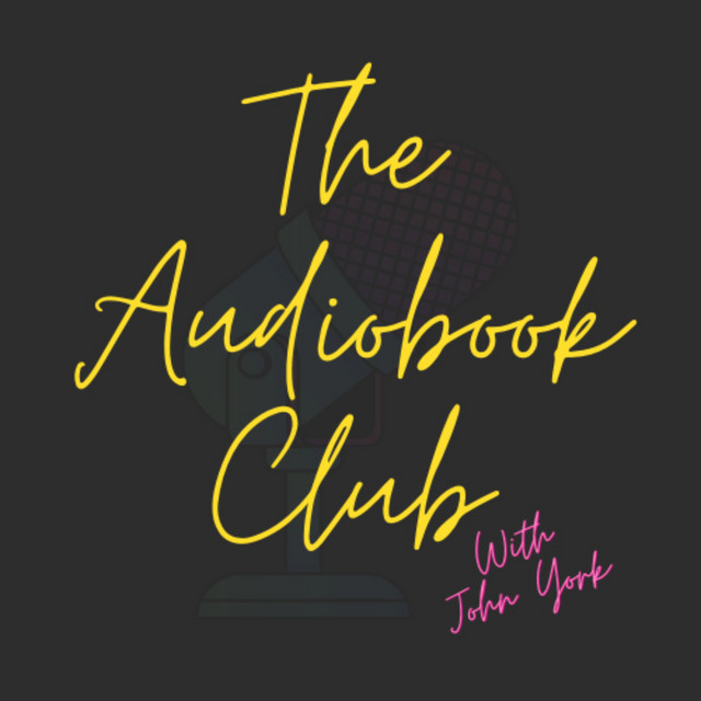 The Audiobook Club with John York | Podcast on Spotify