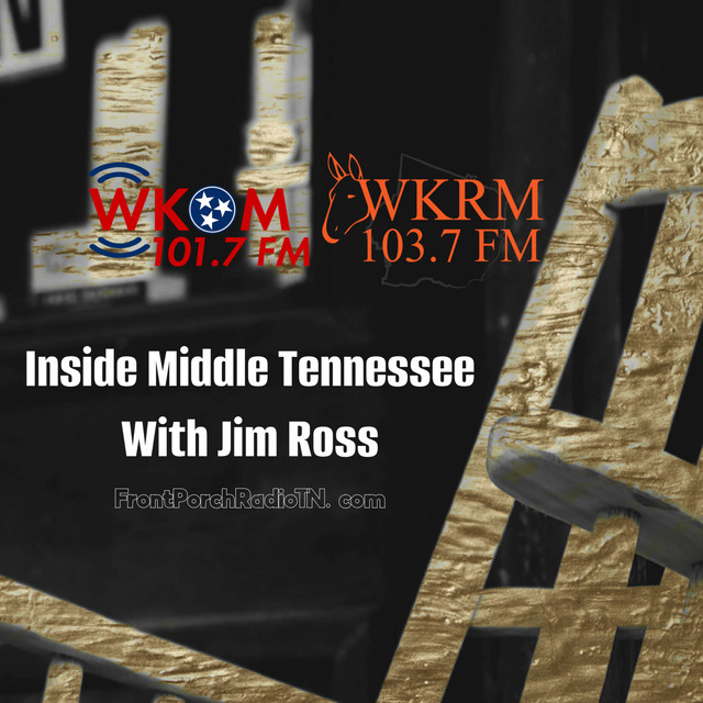 Front Porch Radio - Inside Middle Tennessee with Jim Ross | Podcast on ...