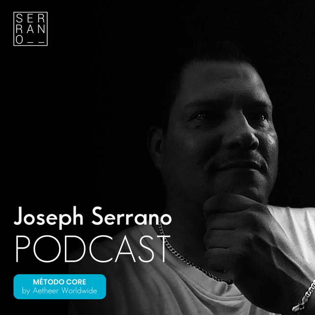 Joseph Serrano | Podcast on Spotify