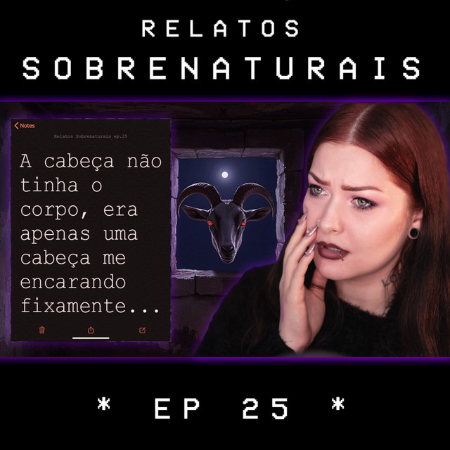 Relatos Sobrenaturais - Ep.25 - Terror e make PODCAST | Podcast on Spotify