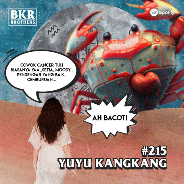 #215 Yuyu Kangkang - BKR Brothers | Podcast on Spotify