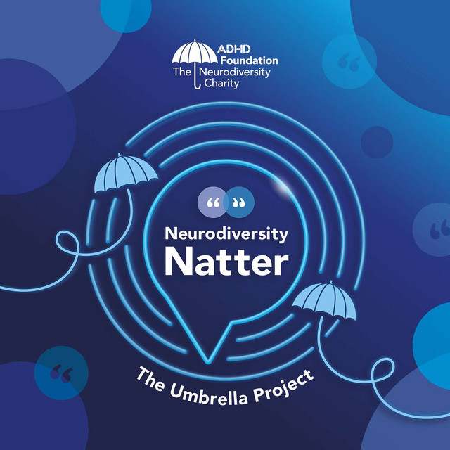 Neurodiversity Natter: The Umbrella Project | Podcast on Spotify