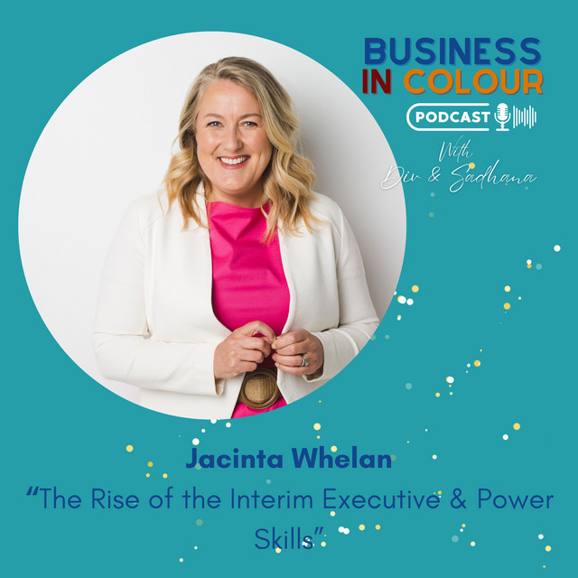 EP 116 The Rise of the Interim Executive & Power Skills/Jacinta Whelan ...