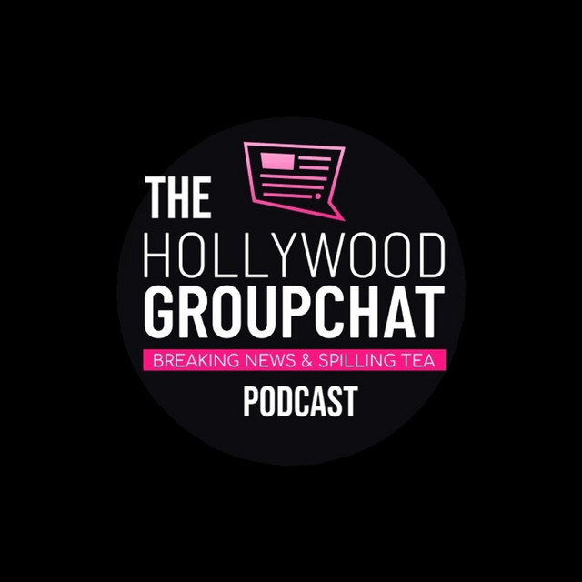 The Hollywood Group Chat Podcast | Podcast on Spotify