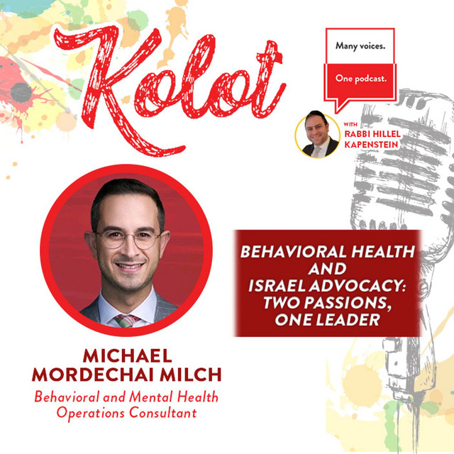 Behavioral Health and Israel Advocacy, Two Passions; One Leader feat ...