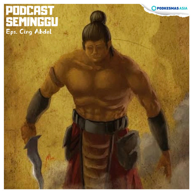Episode Cing Abdel - Podcast Seminggu | Podcast on Spotify
