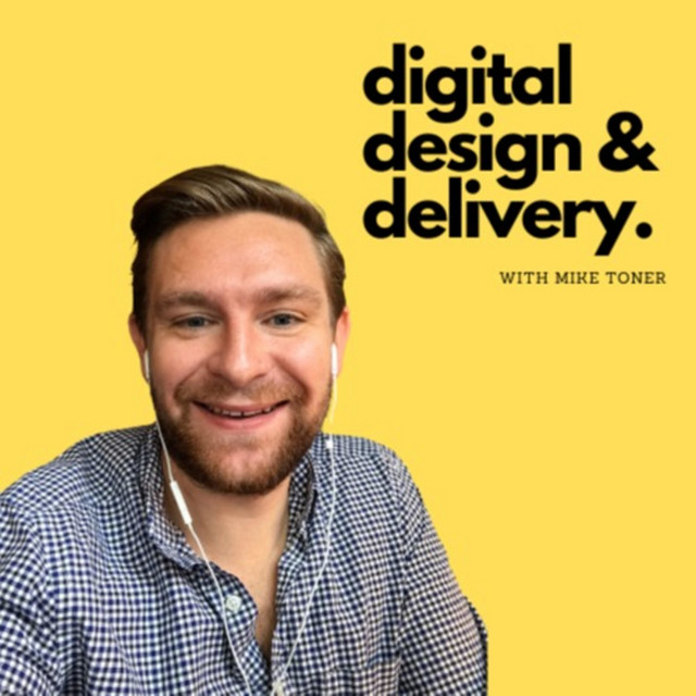 Digital, Design & Delivery | Podcast on Spotify