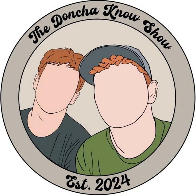 The Doncha Know Show | Podcast on Spotify