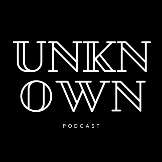 An Unknown Podcast | Podcast on Spotify