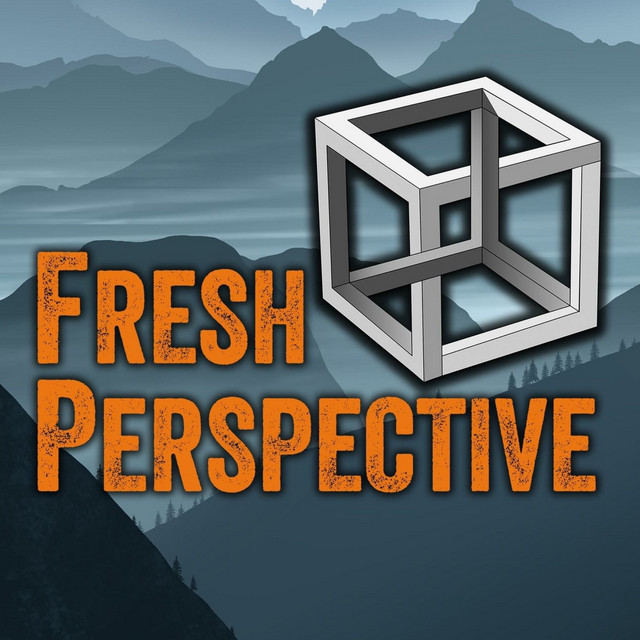 Fresh Perspective | Podcast on Spotify
