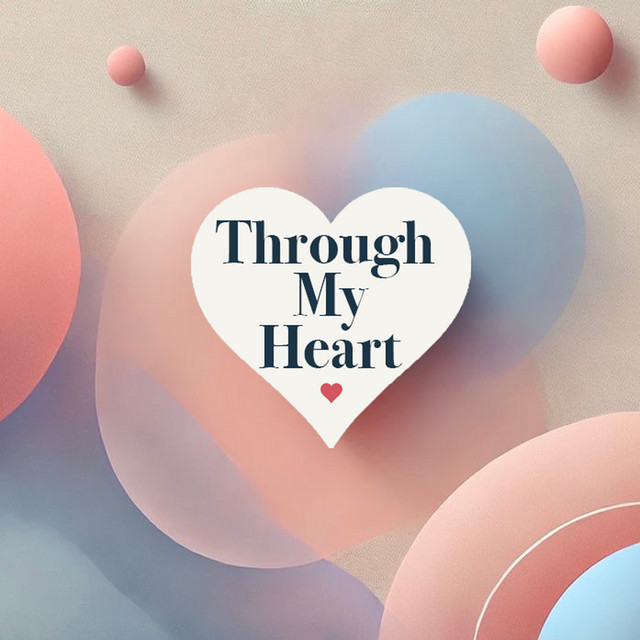 Through my heart | Podcast on Spotify
