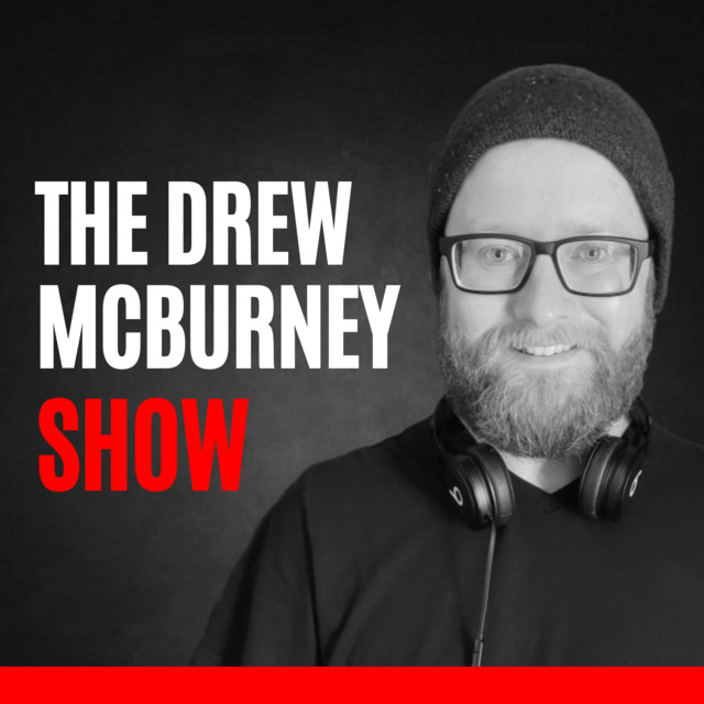 The Drew McBurney Show | Podcast on Spotify