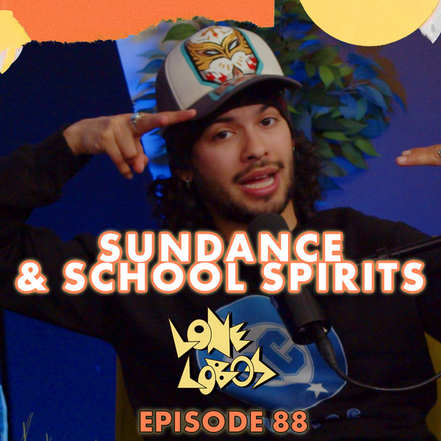 Sundance and School Spirits - Lone Lobos with Xolo Maridueña and Jacob ...