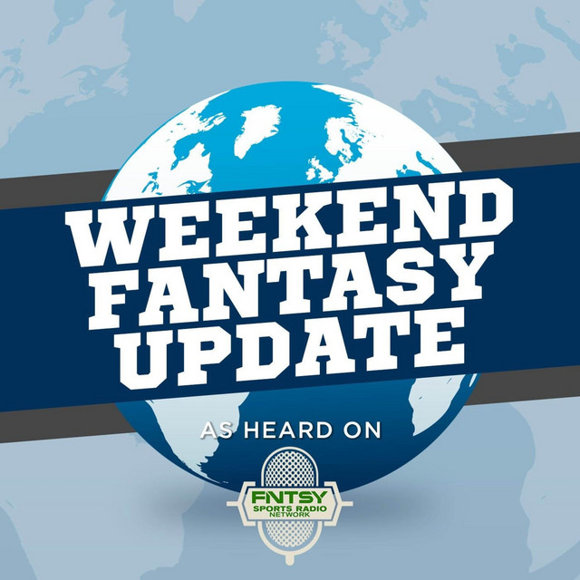 Weekend Fantasy Update | Podcast on Spotify