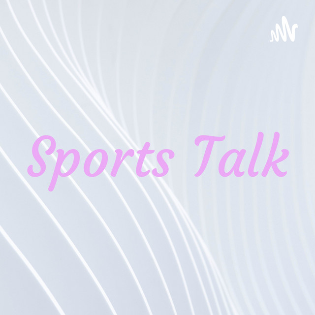 Sports Talk Podcast On Spotify