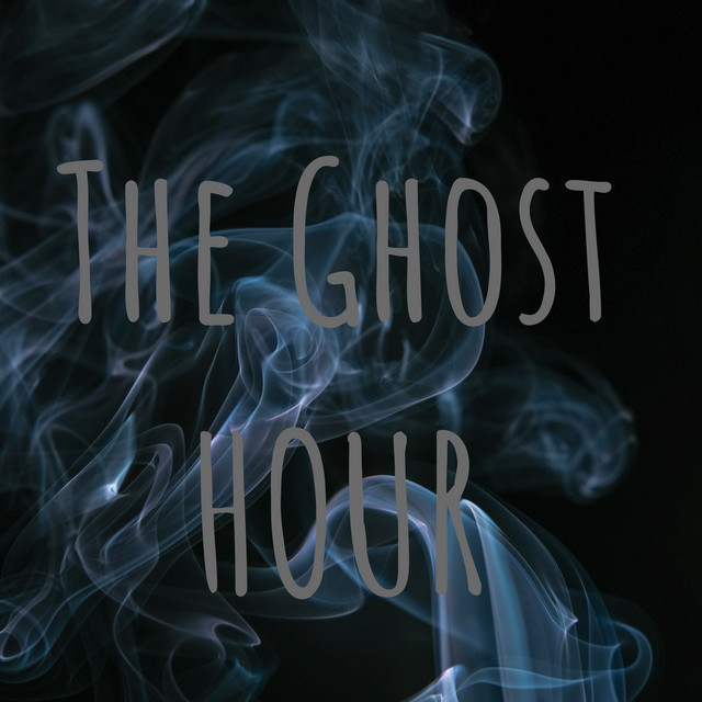 The Ghost HOUR | Podcast on Spotify