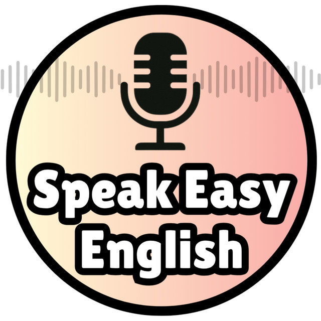 Speak Easy English | Podcast on Spotify