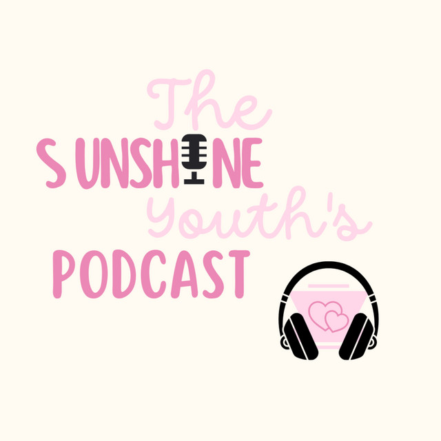 The Sunshine Youth | Podcast on Spotify