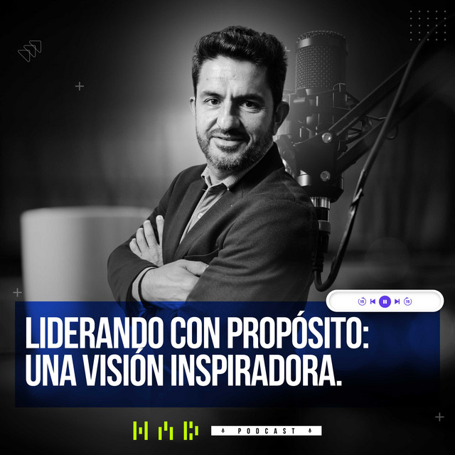 Liderando con propósito: Una visión inspiradora - MAD, Locos por la ...