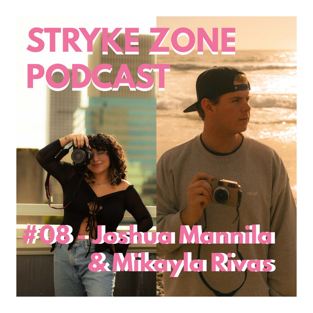 #08 - Joshua Mannila & Mikayla Rivas - Stryke Zone | Podcast on Spotify
