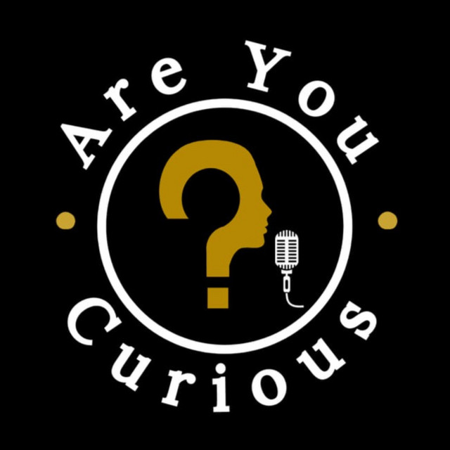 Are You Curious ? | Podcast on Spotify