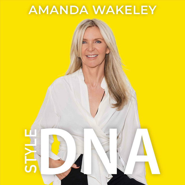 Amanda Wakeley: StyleDNA | Podcast on Spotify