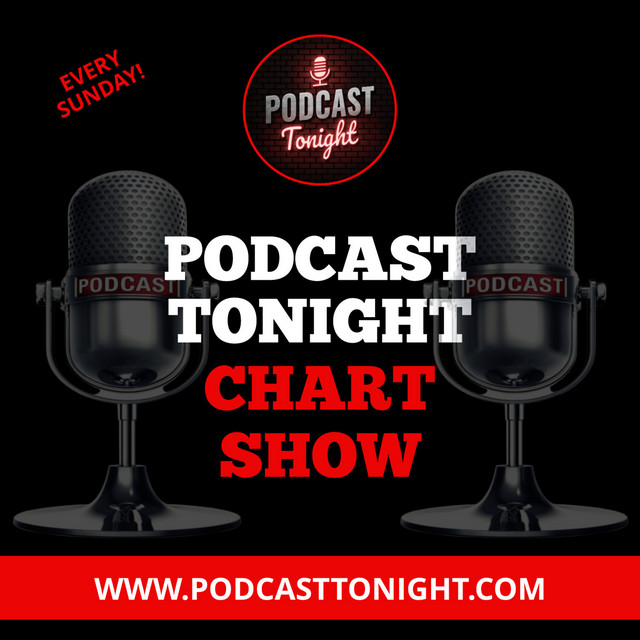 Podcast Tonight Chart Show | Podcast on Spotify