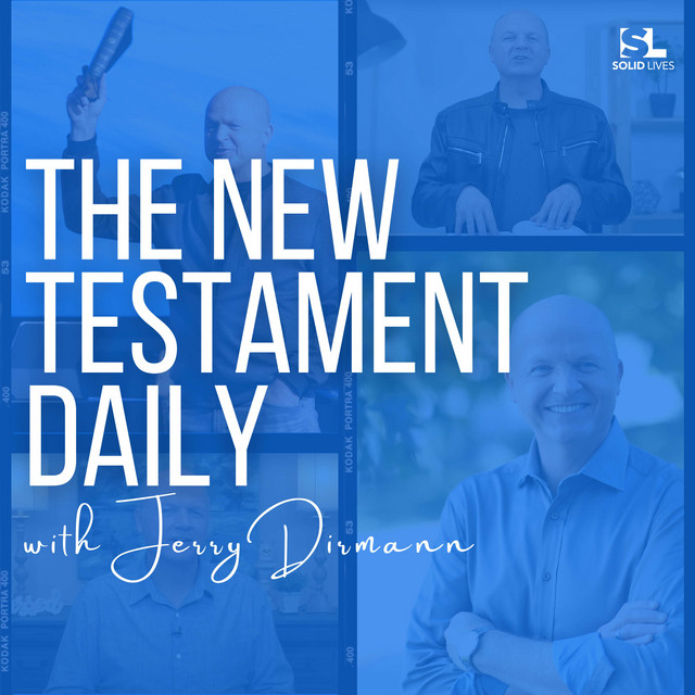 The New Testament Daily (with Jerry Dirmann) | Podcast on Spotify