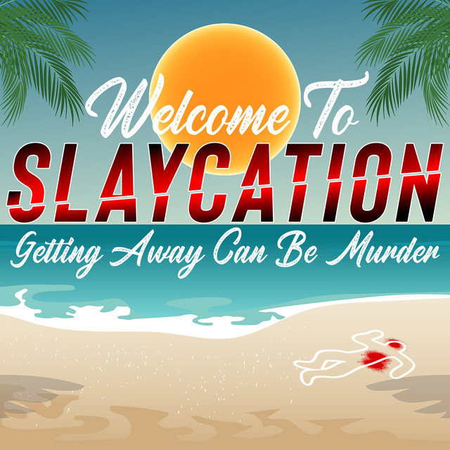 Slaycation Trailer - Slaycation: True Crimes, Murders, and Twisted ...