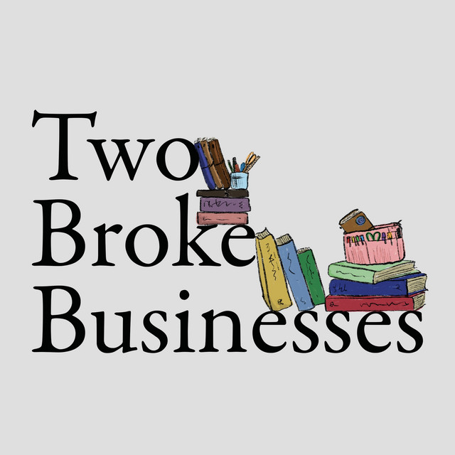 Two Broke Businesses | Podcast on Spotify