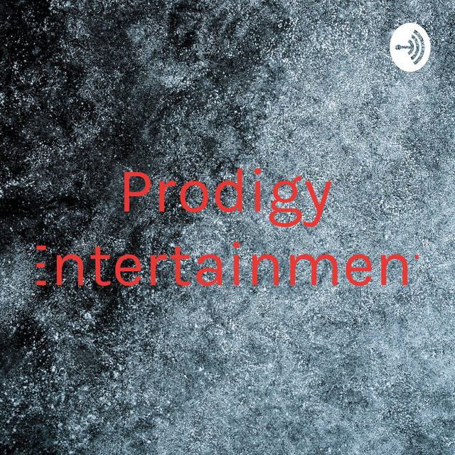 Prodigy Entertainment | Podcast on Spotify
