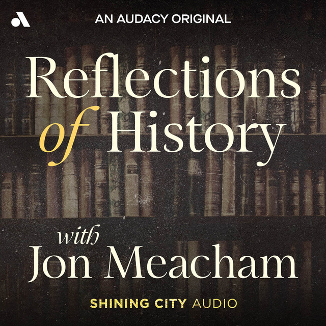 Reflections of History | Podcast on Spotify