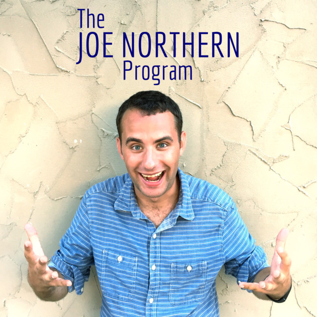 The Joe Northern Program | Podcast on Spotify