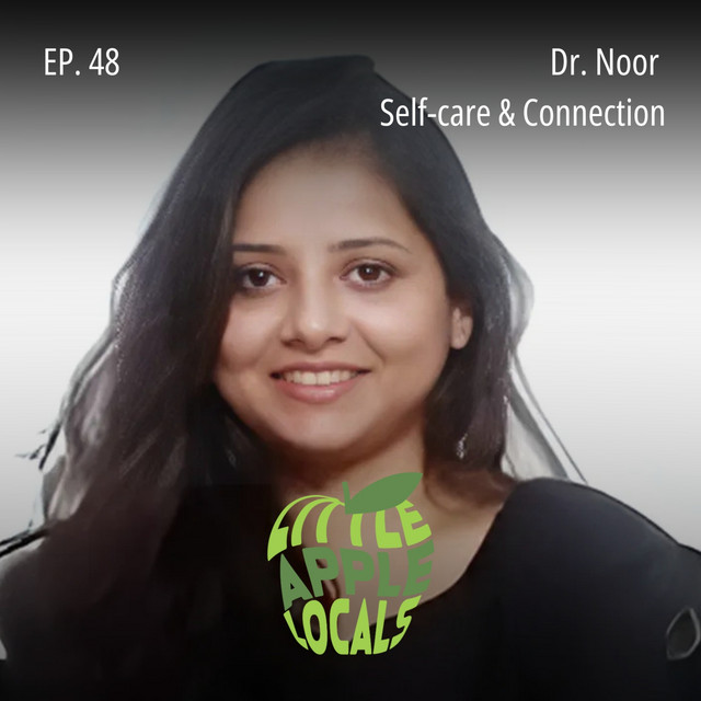 Ep. 48: Festivals, Family, and Self-Care - Dr. Noor Rizvi on Community ...