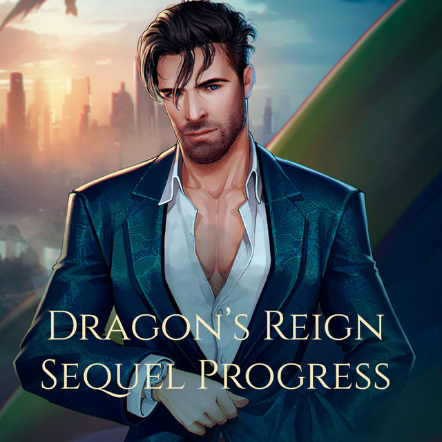 Dragon's Reign Sequel - How It's Going - Raythe Reign's Ever Dark ...