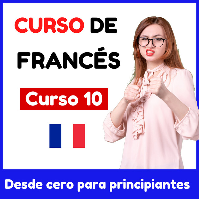 Aprender Francés Desde Cero Fácil Y Rápido Curso Completo De Francés