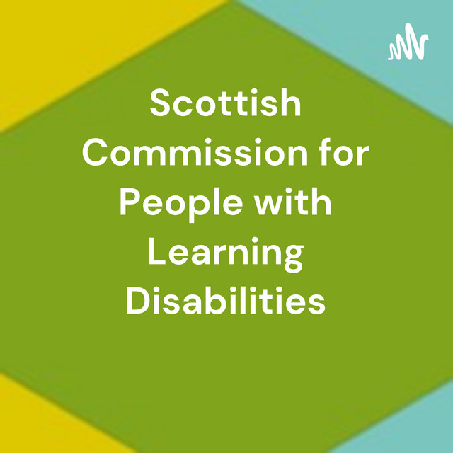 Scottish Commission for People with Learning Disabilities | Podcast on ...