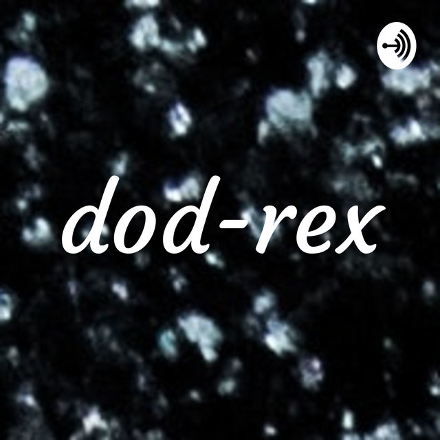 dod-rex | Podcast on Spotify