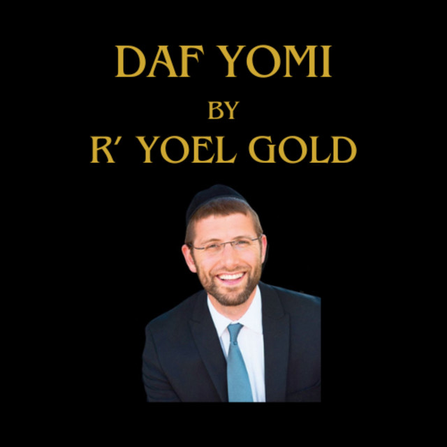 Daf Yomi by R' Yoel Gold | Podcast on Spotify